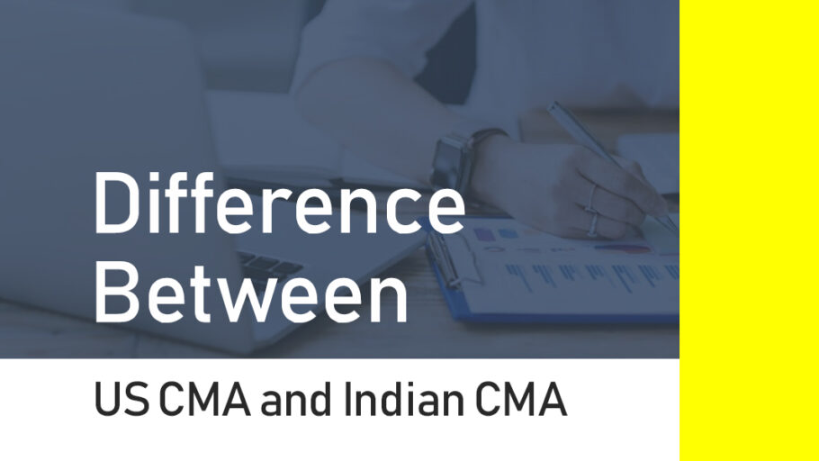 Differences between American CMA and Indian CMA