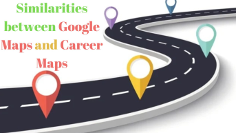Similarities between Google Maps and Career Maps Google Map and Career Map.